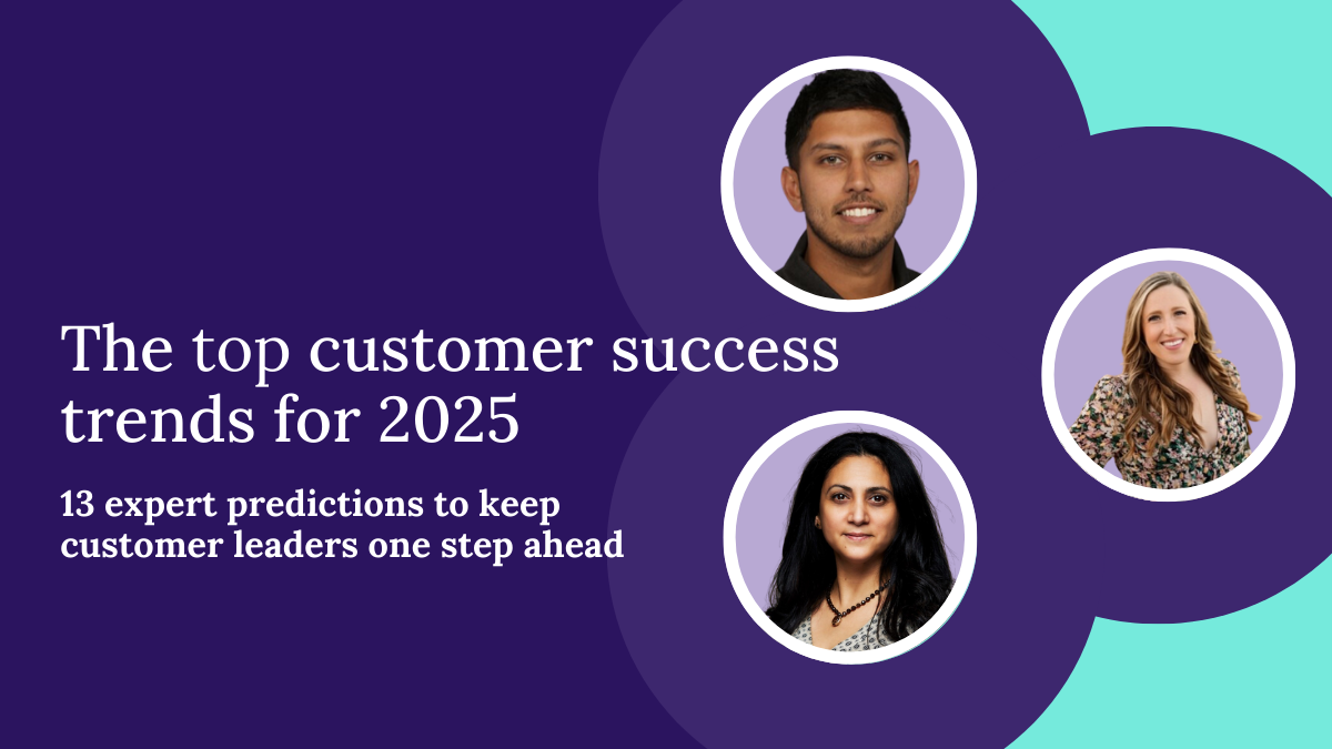 The top 2025 customer success trends predicted by SaaS experts - ChurnZero