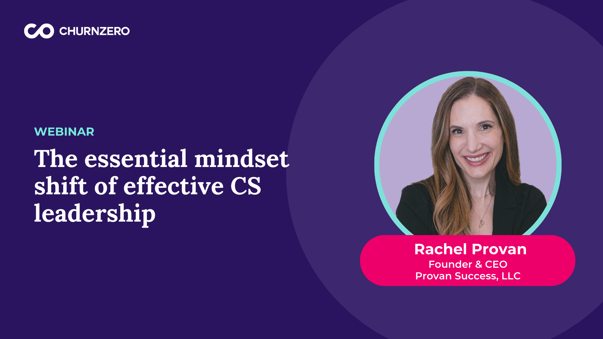 The essential mindset shift for effective CS leadership - ChurnZero